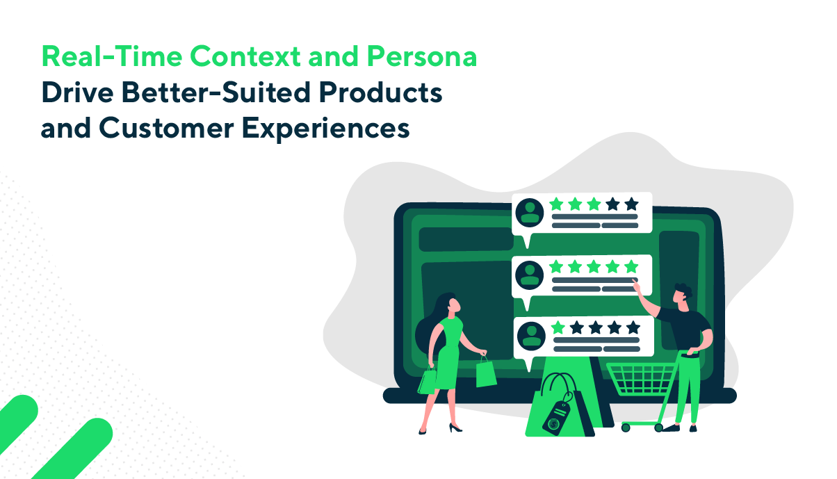 Maximizing Personalization: Real-Time Context and Persona Drive Better ... Maximizing Personalization: Real-Time Context and Persona Drive Better ...